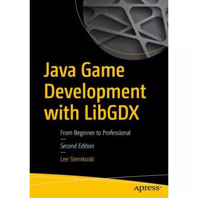 Java Game Development with LibGDX | Fullerton College Bookstore ...
